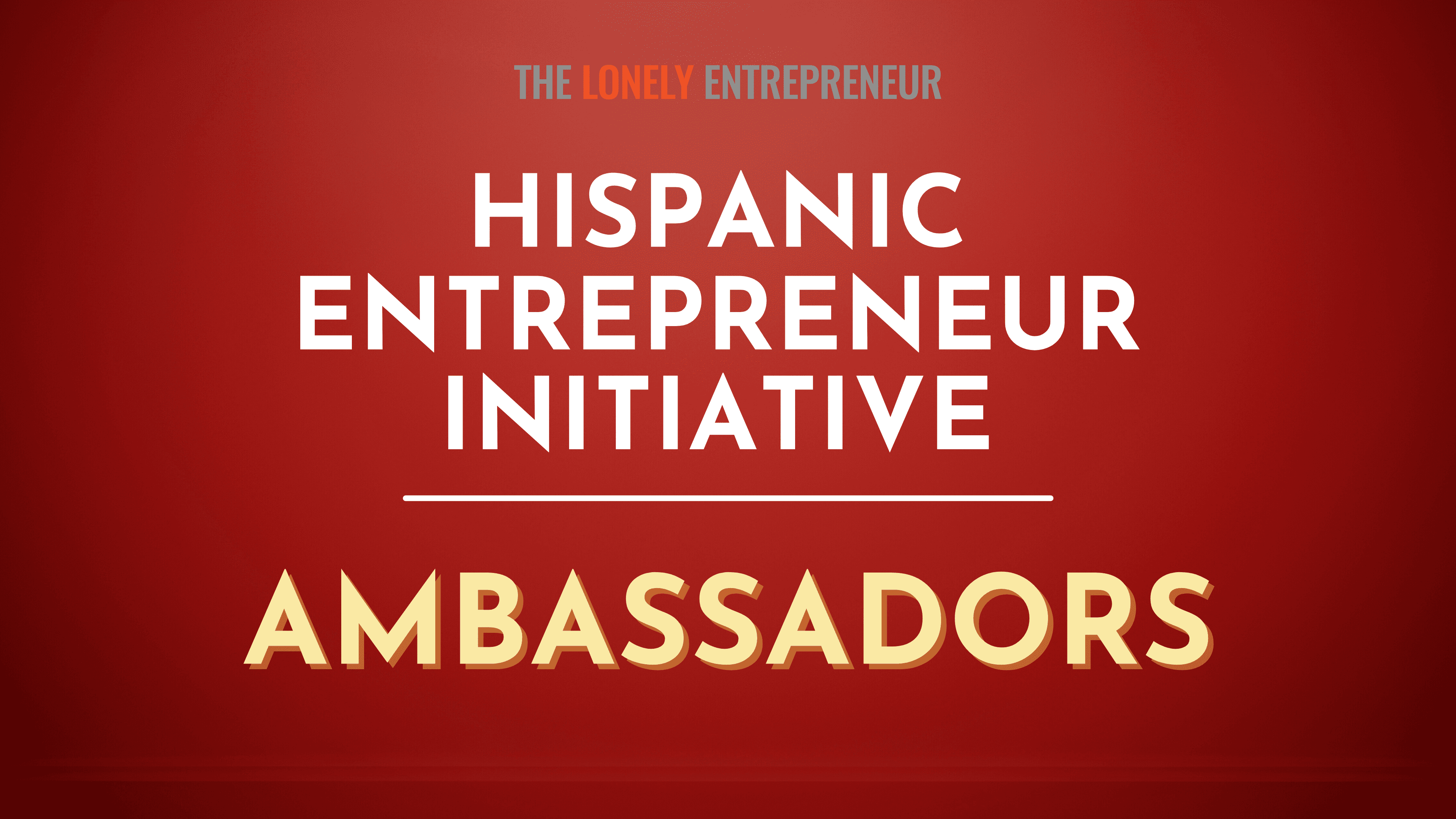 HEI Ambassadors - The Lonely Entrepreneur